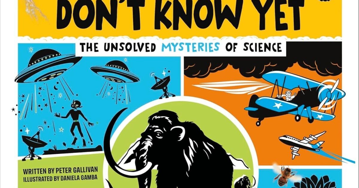 Things Scientists Don't Know Yet | BookTrust