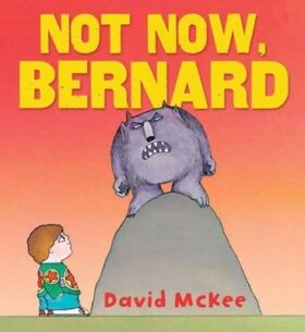 Not Now, Bernard | BookTrust