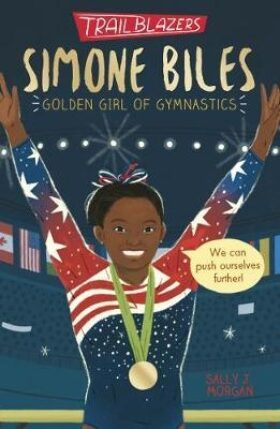 Simone Biles: Golden Girl of Gymnastics | BookTrust