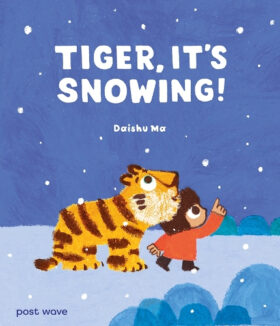 Tiger, It’s Snowing! | BookTrust